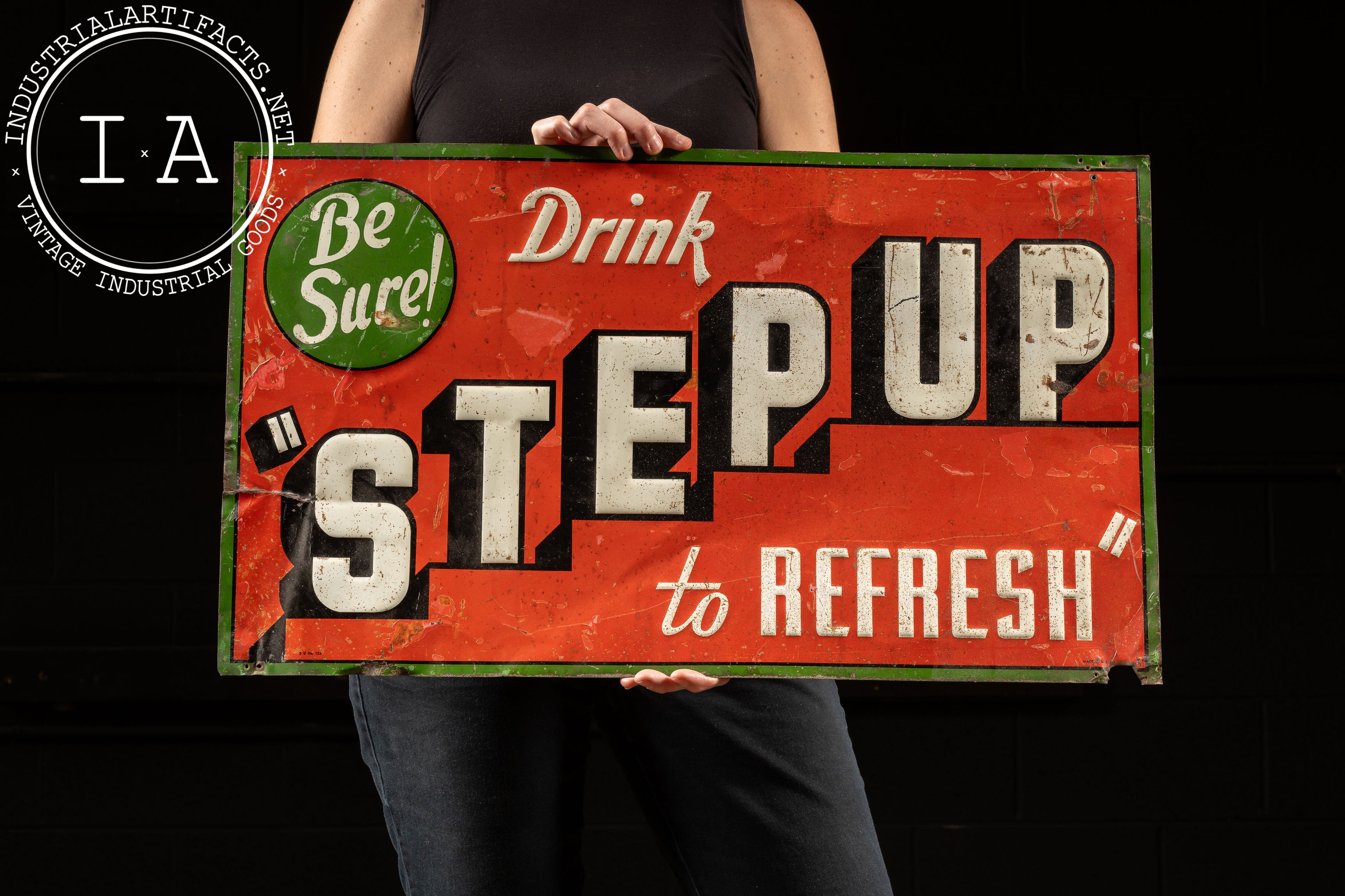 Step Up “Be Sure!” Embossed Tin Sign – Industrial Artifacts